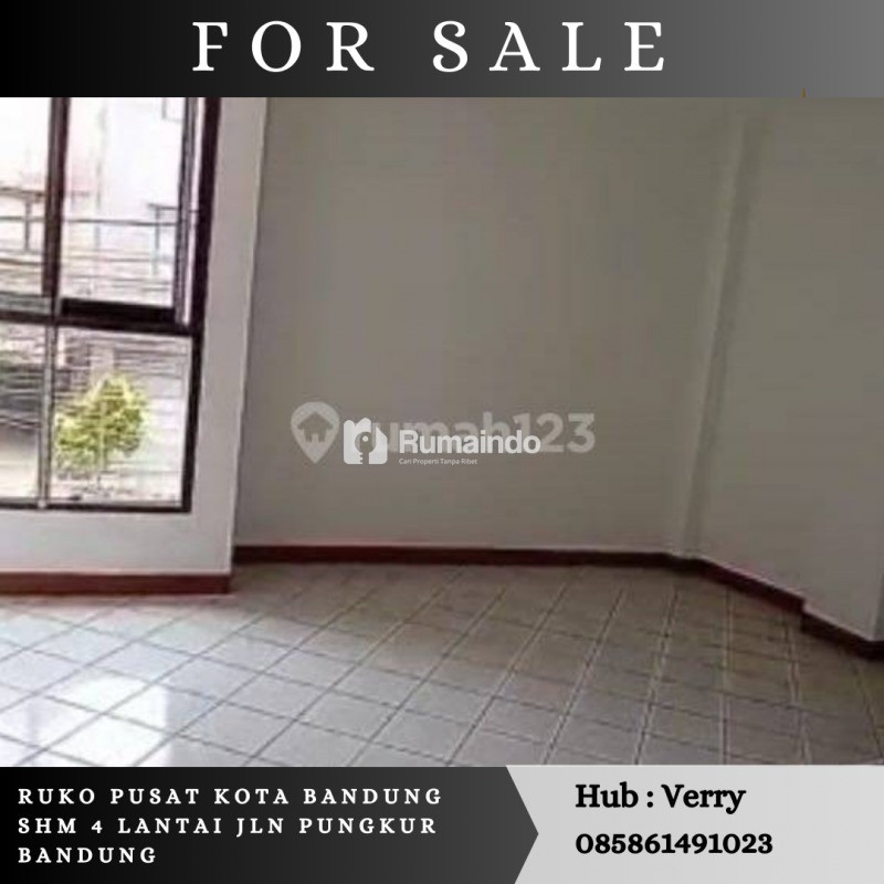 Dijual Ruko Pusat Kota Bandung SHM 4 Lantai Jln Pungkur Bandung - Rumaindo
