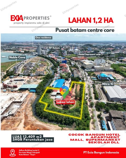 Batam centre core adalah salah satu kawasan termahal dengan nilai ...